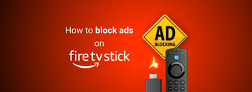 How to Block Ads on FireStick in May 2026