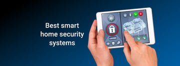 Best Smart Home Security Systems of 2026 – Expert Review