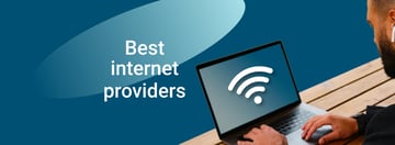Best Internet Providers for 2026 in the US