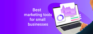 Top Marketing Tools for Small Businesses in 2026