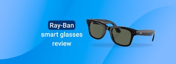 Ultimate Ray-Ban Smart Glasses Review in 2026