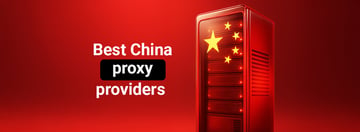 Best China Proxy Providers in 2026