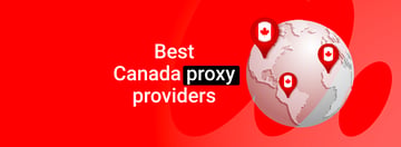 Best Canada Proxy Providers in 2026