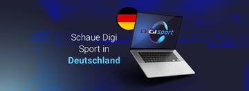 Digi Sport in Deutschland schauen: So geht’s 2026