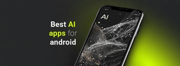 Best AI Apps for Android in 2026: Fully Tested