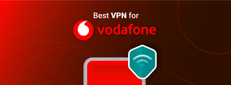 Best Vodafone VPNs To Protect Your Privacy in 2026