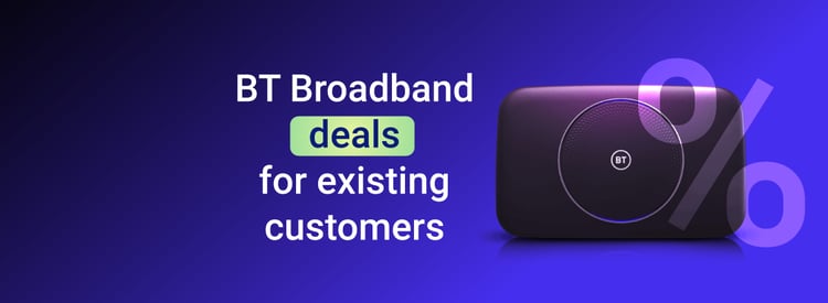 BT Broadband Deals for Existing Customers: 2026 Offers & Upgrades