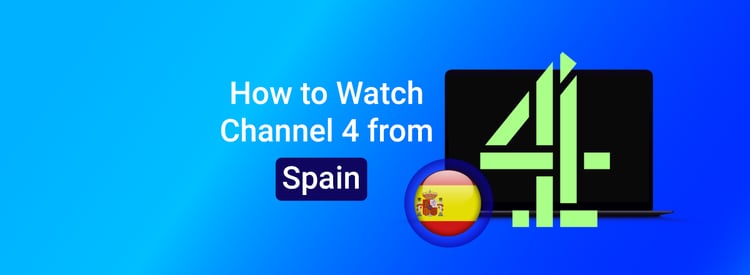 How to Access Channel 4 From Spain