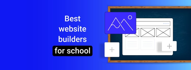 Best Website Builders for School in 2026