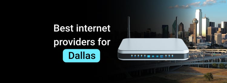 Top 5 Internet Providers in Dallas: A Complete Guide