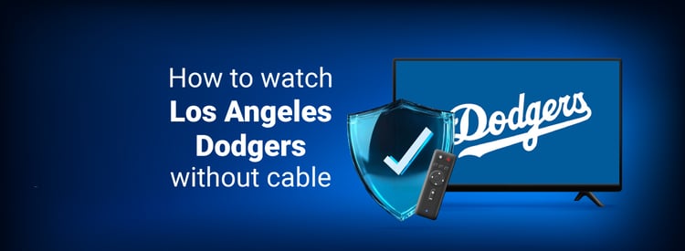 How to Stream Los Angeles Dodgers Games Online in 2026