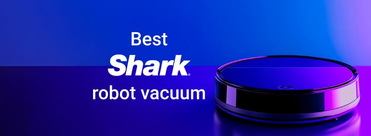 Best Shark Robot Vacuum in 2026 – My Top Picks