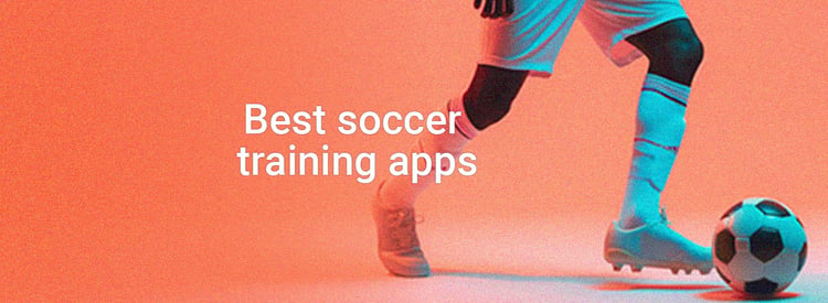 7 Best Soccer Training Apps for 2026