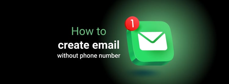 Create an Email Account Without a Phone Number