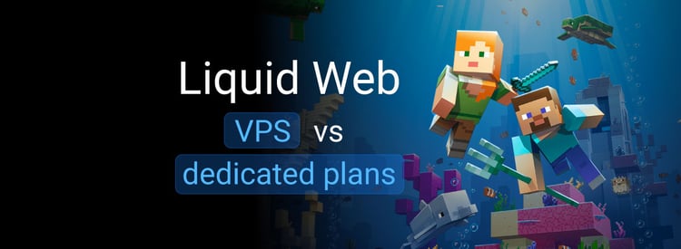 Liquid Web Game Servers: VPS vs Dedicated Plans in 2026