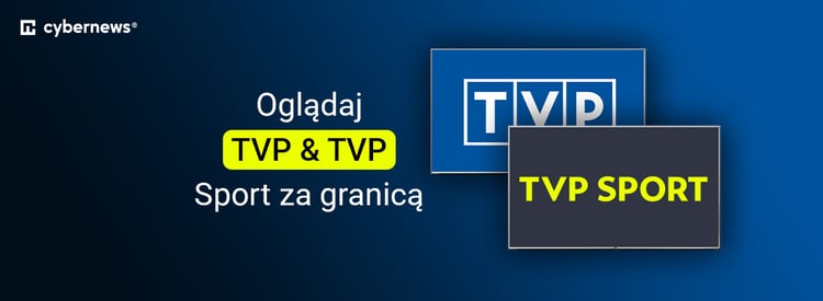 Jak oglądać TVP VOD i TVP Sport za granicą?