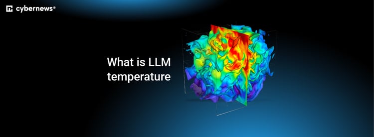 What Is LLM Temperature? Your Guide to Getting More Reliable AI Outputs