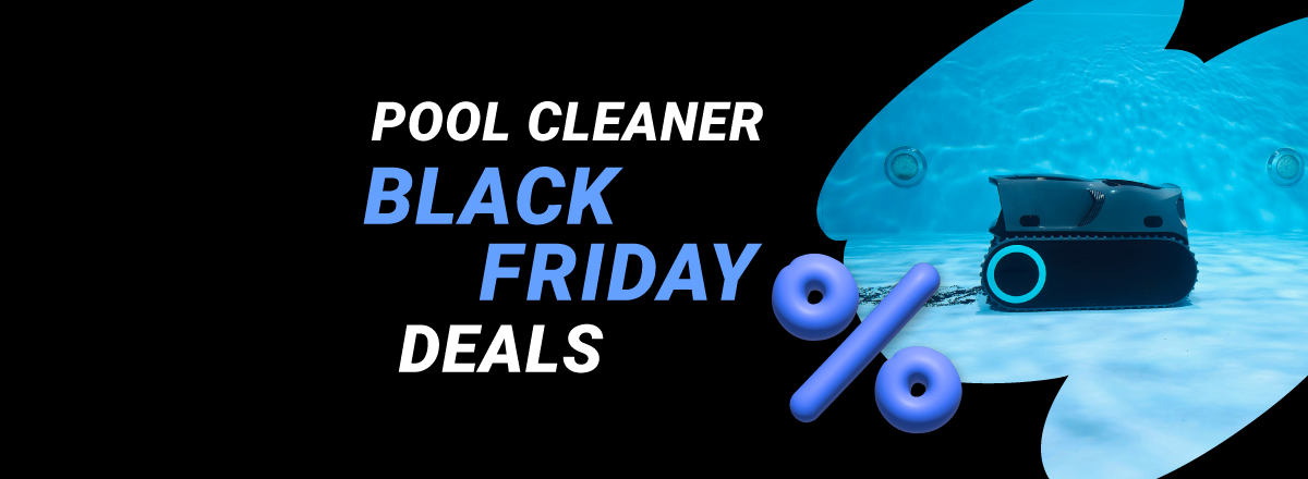 Robot Pool Cleaner Black Friday Deals: Get 30% Off!