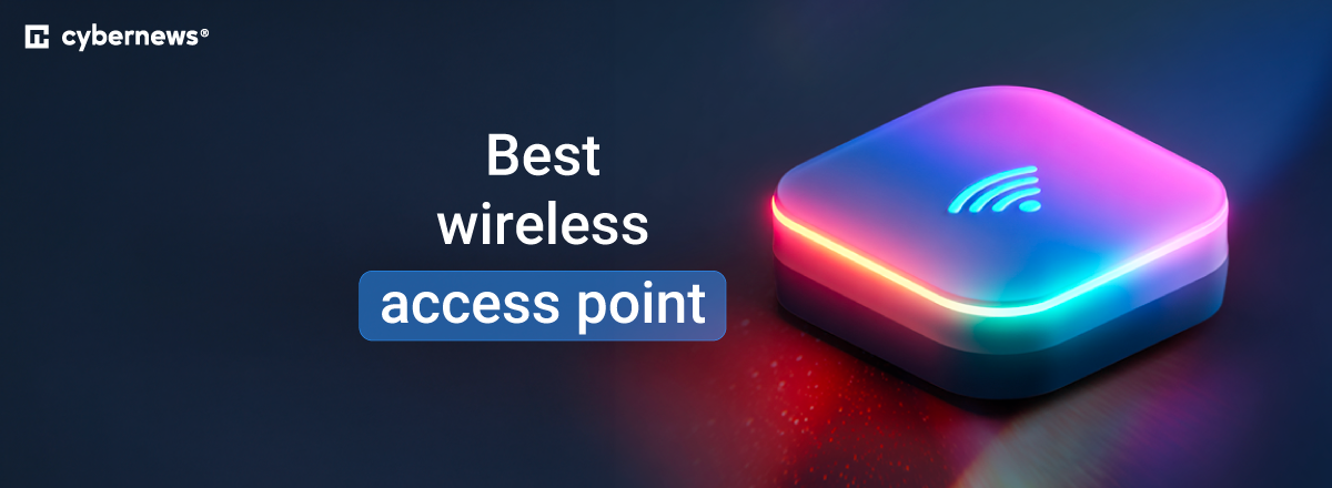 Best Wireless Access Point in 2026 for Home and Business