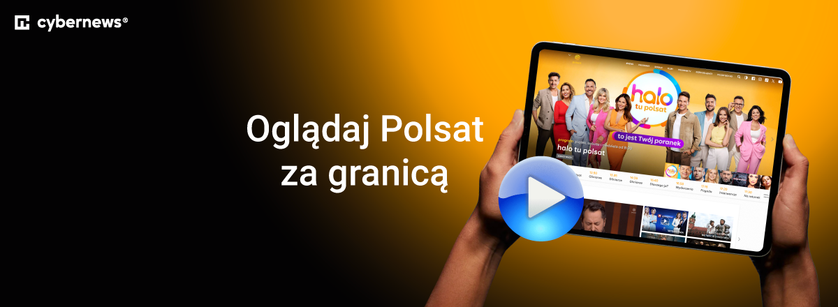 Jak oglądać Polsat Box Go za granicą w 2026 roku?