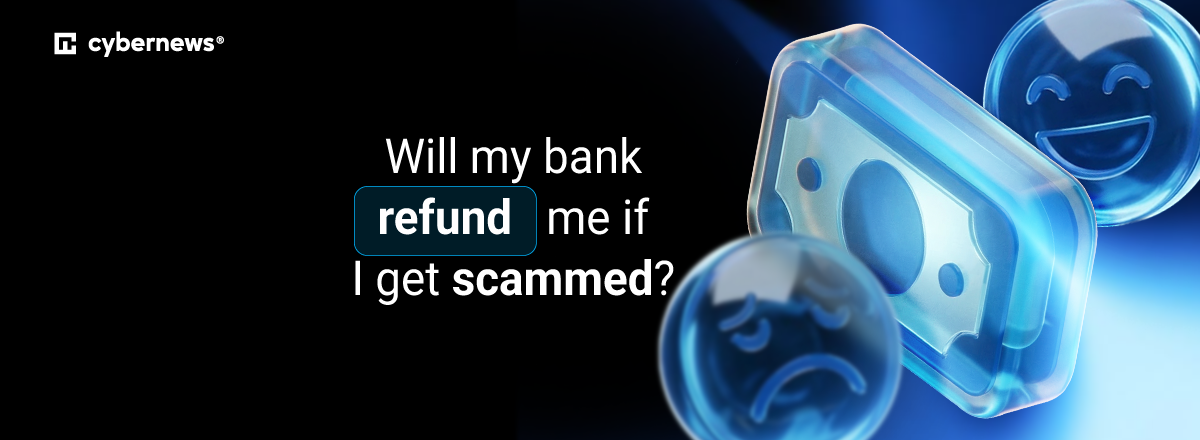 Will My Bank Refund Me If I Get Scammed? 2026 Guide